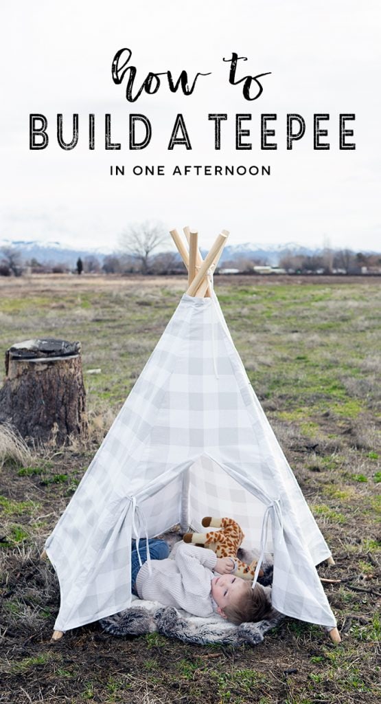How to build a Child's Teepee in One Afternoon - Ella Claire & Co.